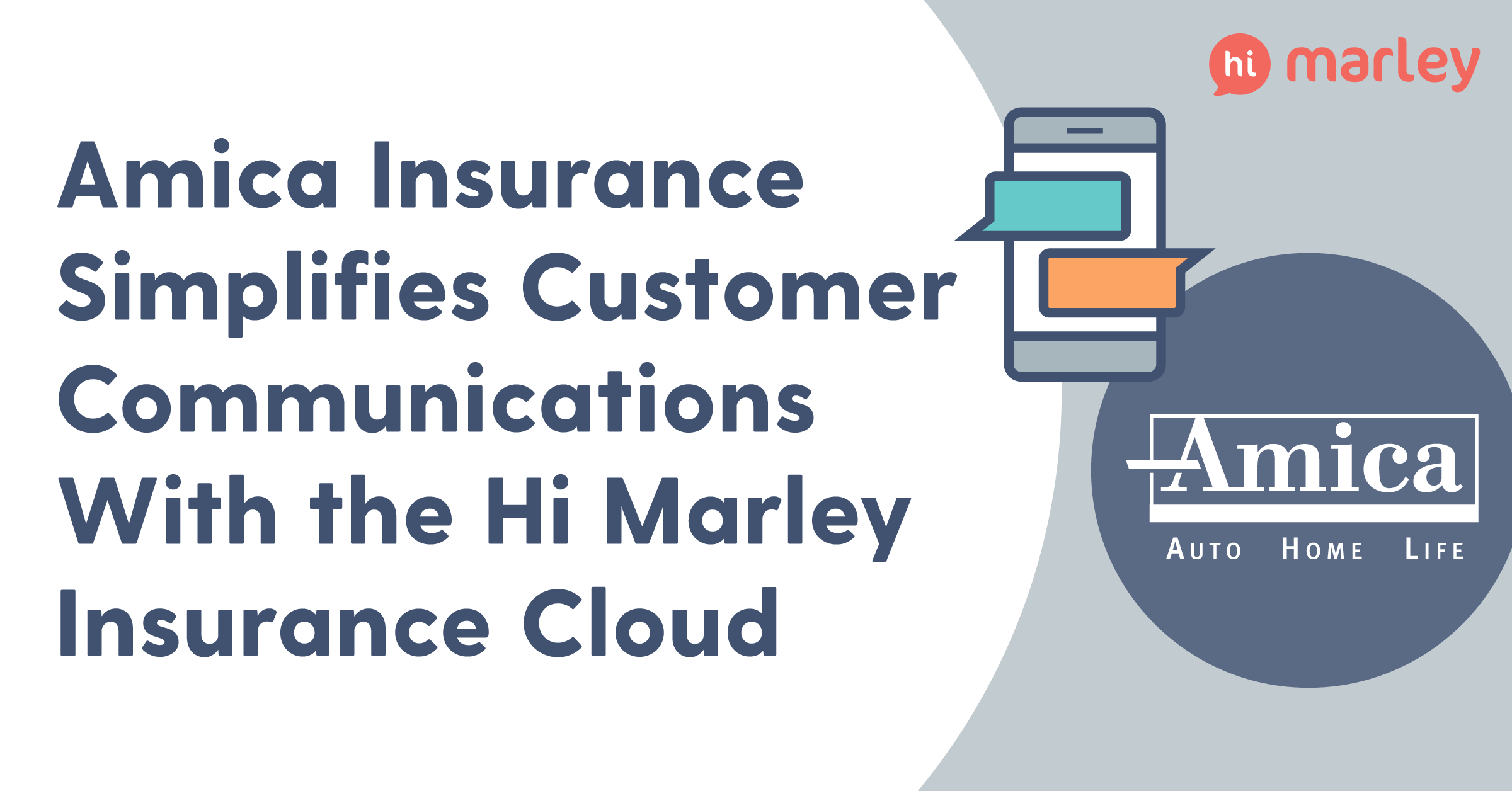 Amica Insurance Simplifies Customer Communications with the Hi Marley ...