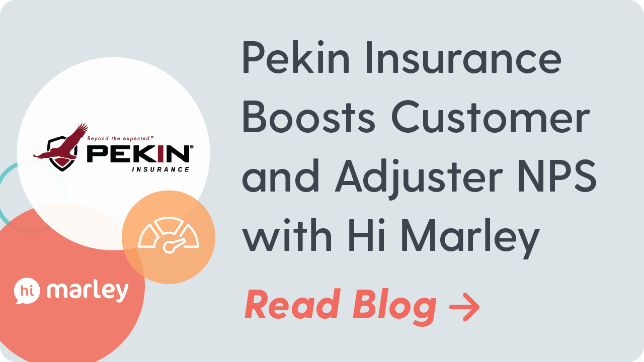 Pekin Insurance Boosts Customer and Adjuster NPS with Hi Marley - Hi Marley